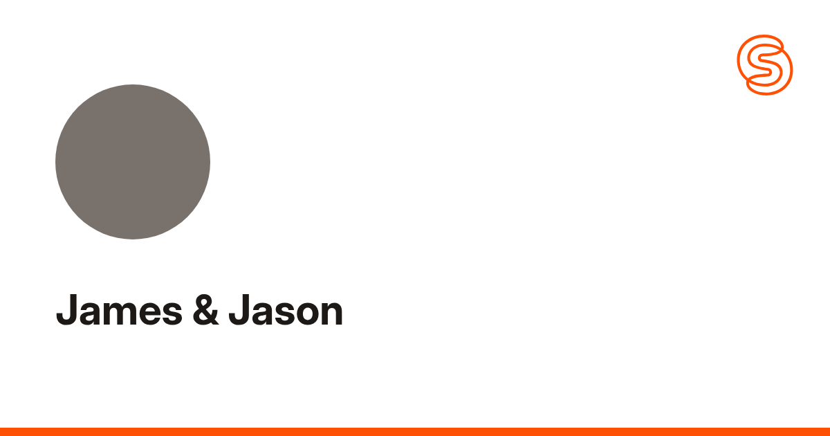 James & Jason