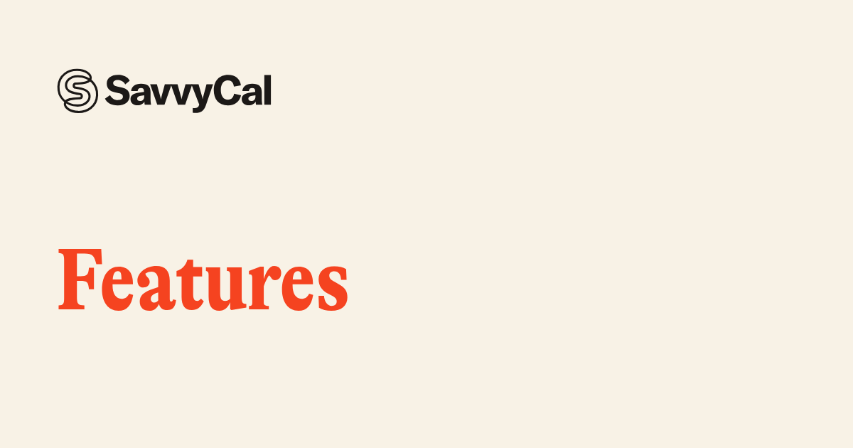 Features · SavvyCal